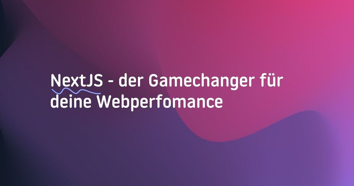 NextJS - der Gamechanger für deine Web Performance | synaigy GmbH